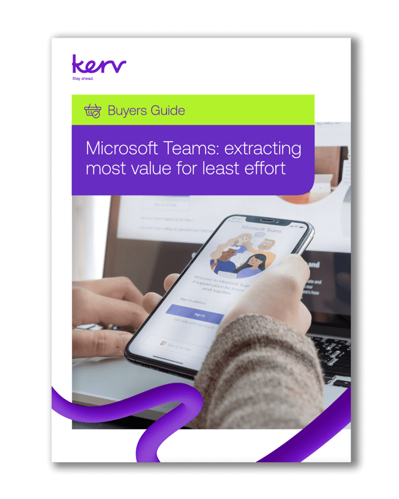 Buyers guide - Microsoft Teams - Kerv